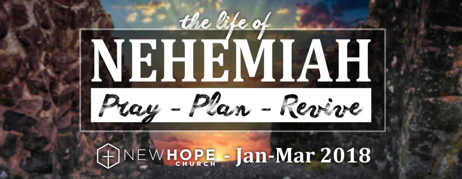 Nehemiah – Sermon Series – New Hope Church – Wooster